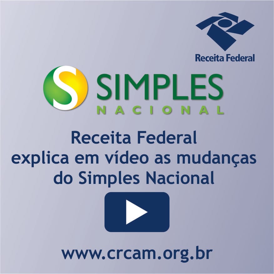 Receita Federal explica em vídeos as mudanças do Simples Nacional - CRCAM